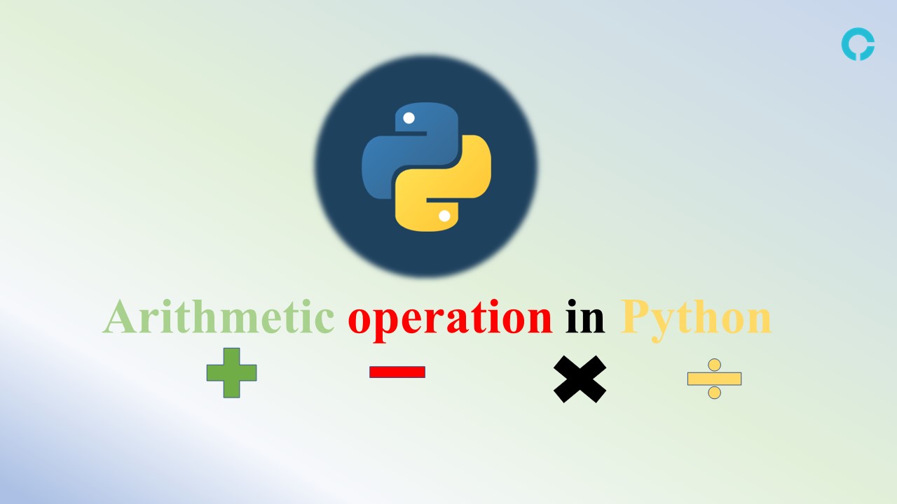 Introduction To Python Arithmetic Operator Codingstreets