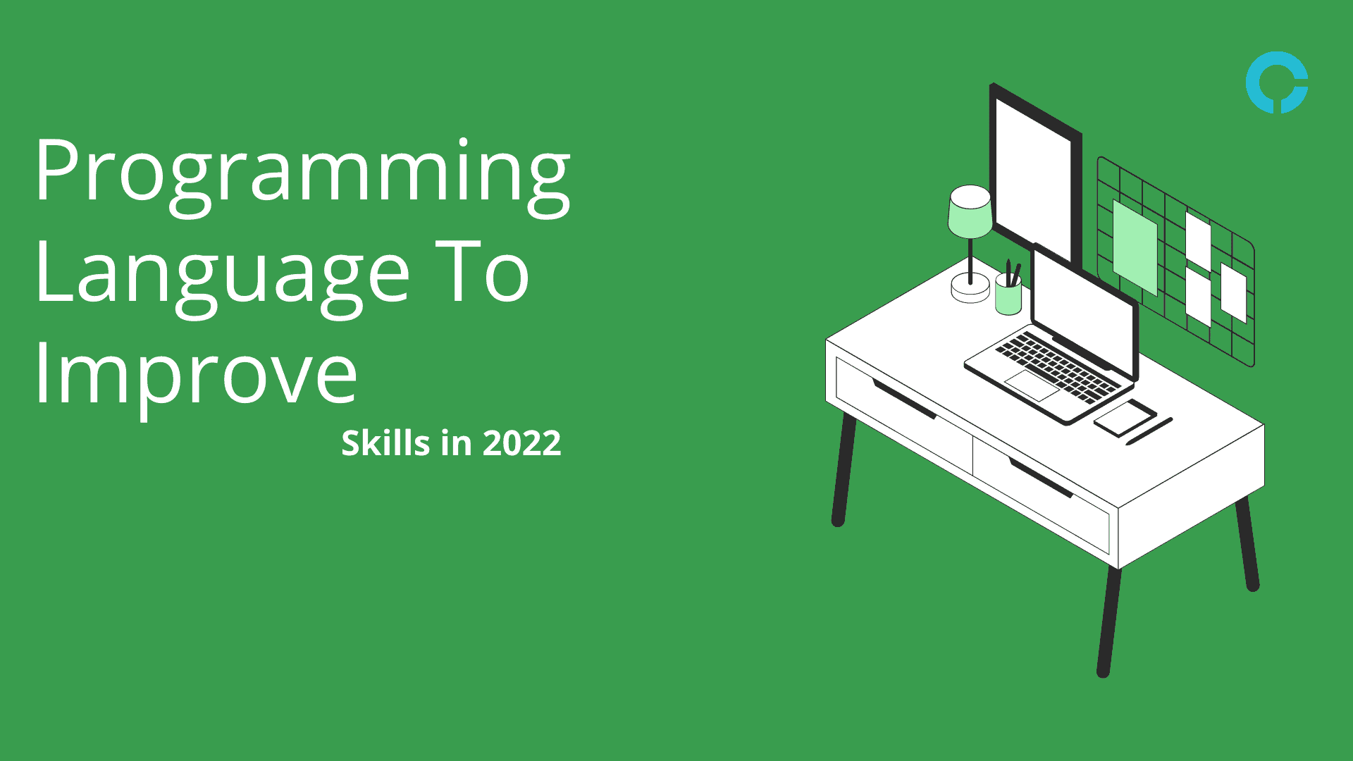 Get Started With Programming Language To Improve Your Skills In 2022 get-started-with-programming-language-to-improve-your-skills-in-2022
